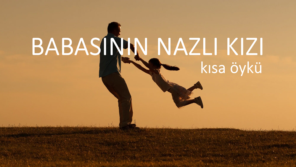 BABASININ NAZLI KIZI ( kısa öykü) » Alışkanlık